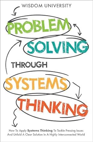Amazon.com: The Systems Thinker: Essential Thinking Skills For Solving ...