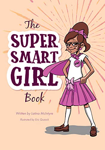 The Super Smart Girl Book - Kindle edition by McIntyre, Latina ...