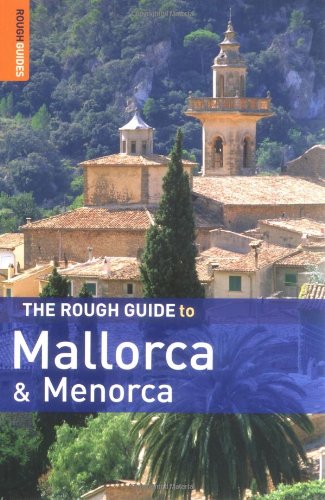 The Rough Guide to Mallorca and Menorca 4: Lee, Phil, Rough Guides ...