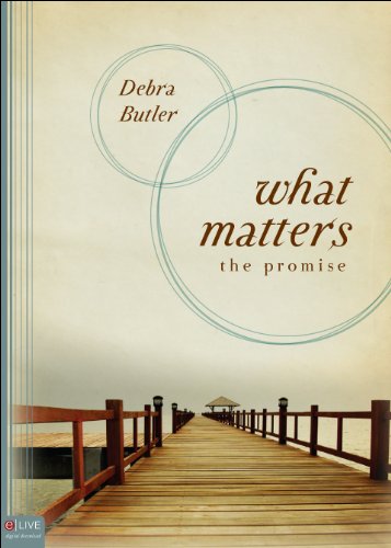What Matters: Debra Butler: 9781606964248: Amazon.com: Books