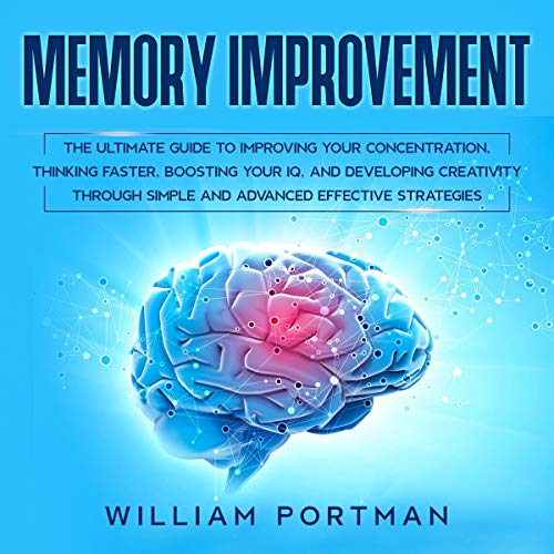 Amazon.com: Memory Improvement: The Ultimate Guide to Improving Your ...