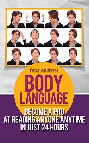 Amazon.com: BODY LANGUAGE: Become a Pro at Reading Anyone Anytime in ...