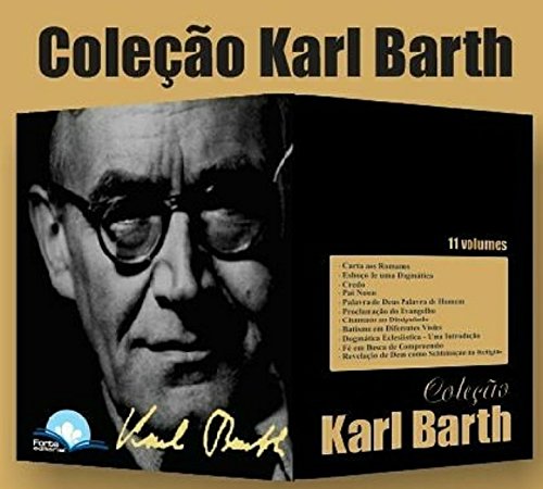 Colecao Karl Barth - 11 Volumes (Em Portugues do Brasil): Karl Barth ...