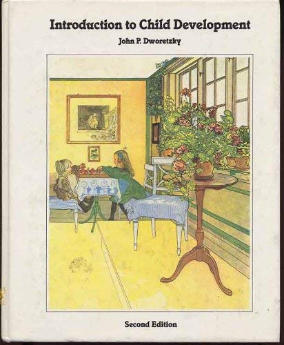 Introduction to child development: Dworetzky, John: 9780314779816 ...