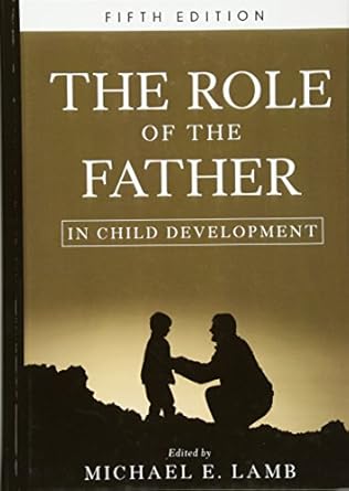 Amazon.com: The Role of the Father in Child Development: 9780470405499 ...