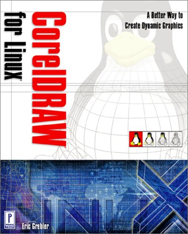 CorelDraw for Linux: 9780761529255: Computer Science Books @ Amazon.com