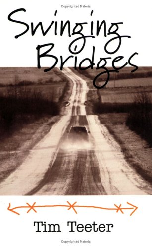 Amazon.com: Swinging Bridges: 9780977151400: Tim Teeter: Books