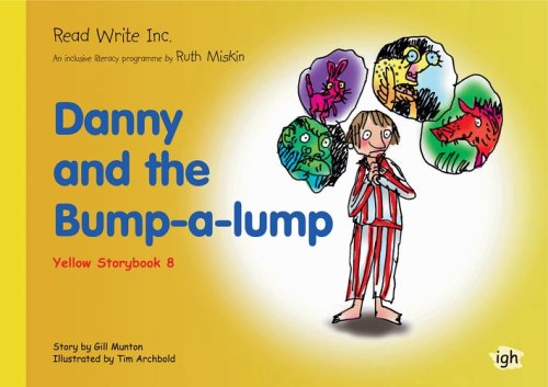 Read Write Inc.: Set 5 Yellow: Colour Storybooks: Danny and the Bump-a ...