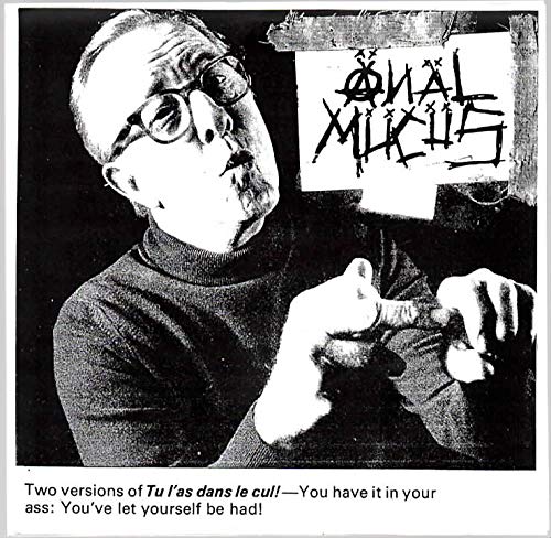 Anal Mucus, Mormons on Bicycles, U.S. II, Mick Mucus, James E. Dikshun ...