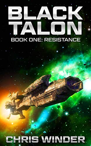 Resistance (Black Talon Book 1) - Kindle edition by Winder, Chris ...