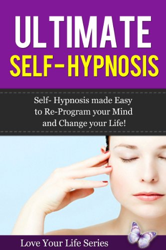 Amazon.com: Ultimate Self- Hypnosis: Self –Hypnosis made Easy to Re ...