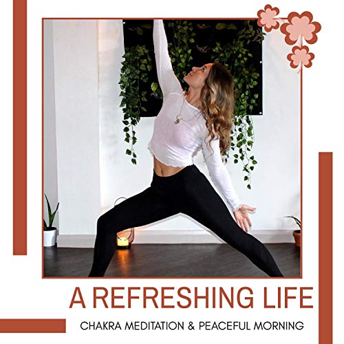Écouter A Refreshing Life - Chakra Meditation & Peaceful Morning par ...