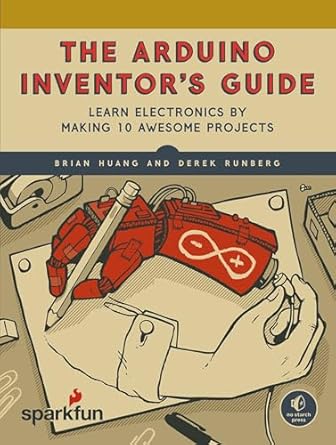 The SparkFun Guide to Arduino [Idioma Inglés]: Learn Electronics by ...