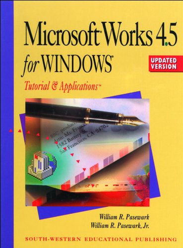 Amazon.com: Microsoft Works 4.5 for Windows: Tutorial and Applications ...