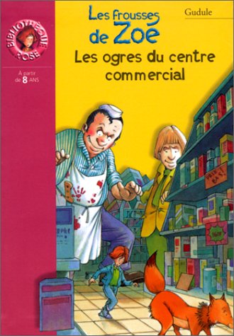 Amazon.com: Les Ogres du centre commercial: 9782012002661: Gudule: Books