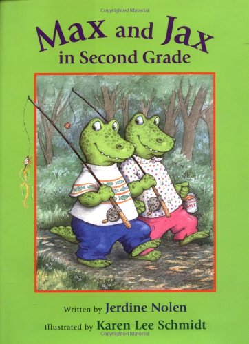 Amazon.com: Max and Jax in Second Grade: 9780152016685: Nolen, Jerdine ...