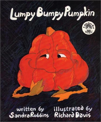 Lumpy Bumpy Pumpkin: Robbins, Sandra: 9781882601196: Amazon.com: Books