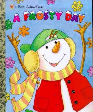 A Frosty Day (Little Golden Book): Posner, Andrea: 9780307995094 ...