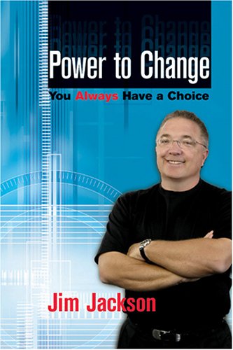 Power to Change: Jackson, Jim: 9780975477618: Amazon.com: Books