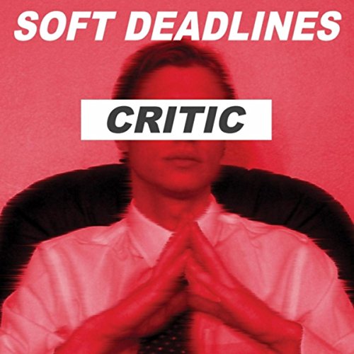 Amazon.com: Critic [Explicit] : Soft Deadlines: Digital Music