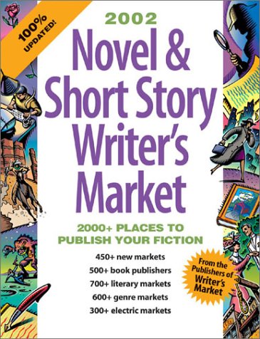 2002 Novel & Short Story Writers Market (Novel and Short Story Writer's ...