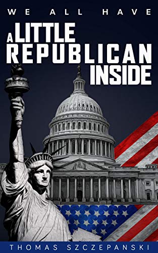 A little Republican inside eBook : Szczepanski, Thomas: Amazon.in ...