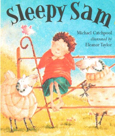 Sleepy Sam: Michael Catchpool: 9781854307002: Amazon.com: Books