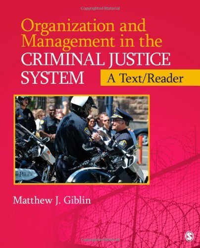 Organization and Management in the Criminal Justice System: A Text ...
