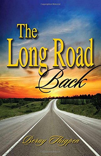 The Long Road Back: Beray Thigpen: 9781939748874: Amazon.com: Books