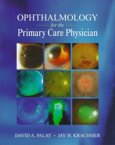 Ophthalmology For The Primary Care Physician: 9780815188988: Medicine ...