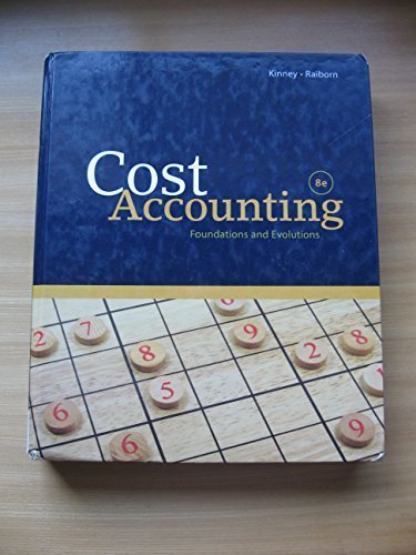 By Michael R. Kinney, Cecily A. Raiborn: Cost Accounting: Foundations ...