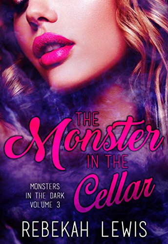 The Monster in the Cellar (Monsters in the Dark Book 3) - Kindle ...