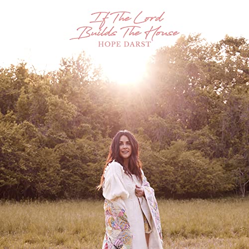 Play If The Lord Builds The House by Hope Darst on Amazon Music