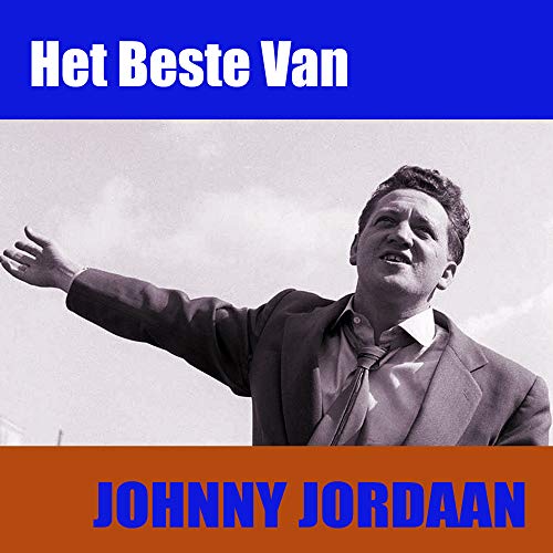 Play Het Beste Van (Remastered) by Johnny Jordaan on Amazon Music