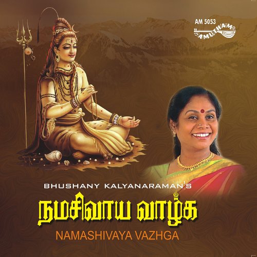 Play Namashivaya Vazhga by Bhushany Kalyanaraman on Amazon Music