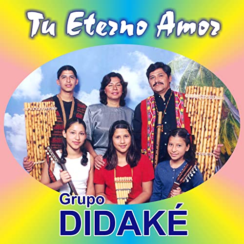 Tu Eterno Amor von Grupo Didaké bei Amazon Music - Amazon.de