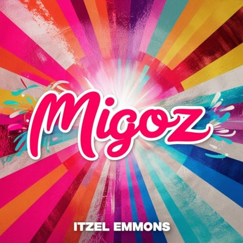 Migoz von Itzel Emmons bei Amazon Music - Amazon.de