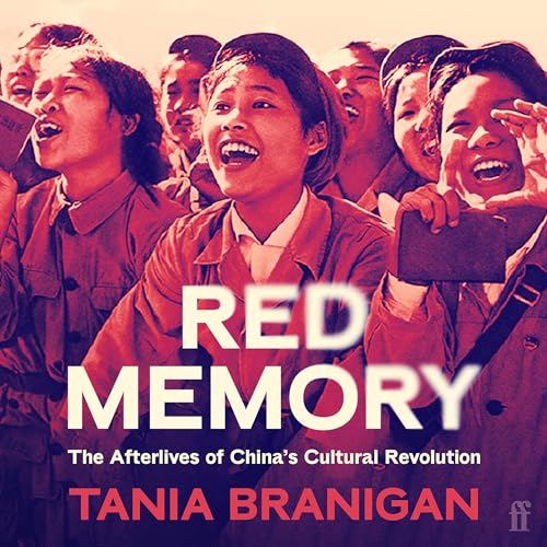 Red Memory: The Afterlives of China's Cultural Revolution (Audio ...