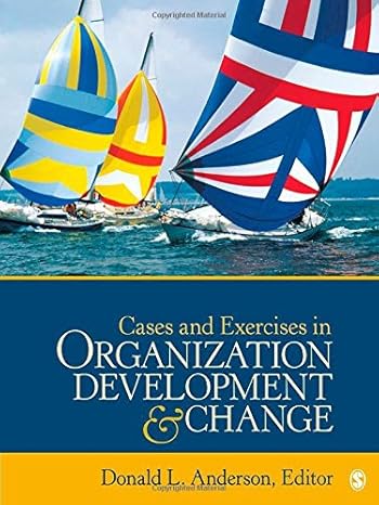 Cases and Exercises in Organization Development & Change: 9781412987738 ...