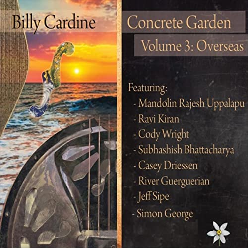 Play Concrete Garden, Vol. 3: Overseas by Billy Cardine on Amazon Music ...