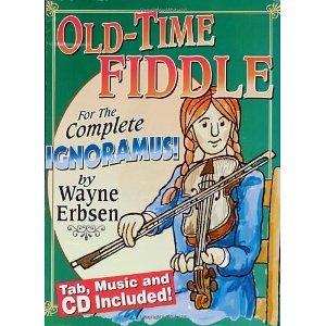 Old-Time Fiddle for the Complete Ignoramus (Book & CD set) [Paperback ...