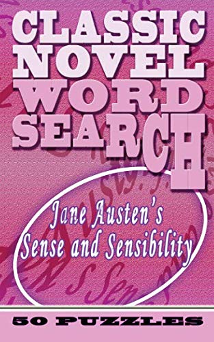 Classic Novel Word Search - Jane Austen's Sense and Sensibility: 50 ...