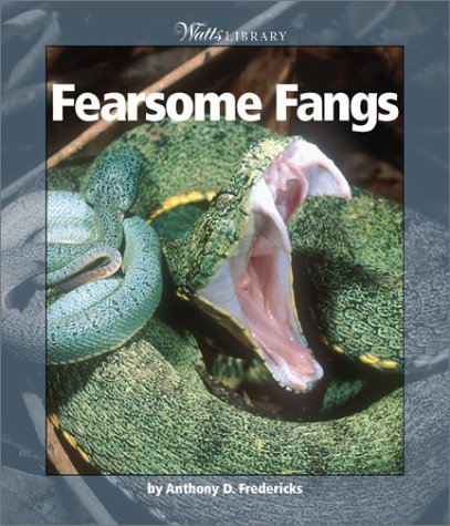 Fearsome Fangs (Watts Library: Animals): Fredericks, Anthony D ...