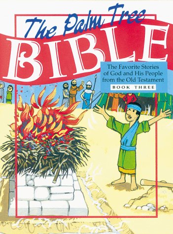 The Palm Tree Bible Book Three Old Testament: Legacy Press ...