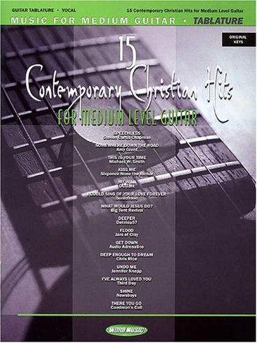 15 Contemporary Christian Hits: for Medium Level Guitar: Gian, Carlo ...