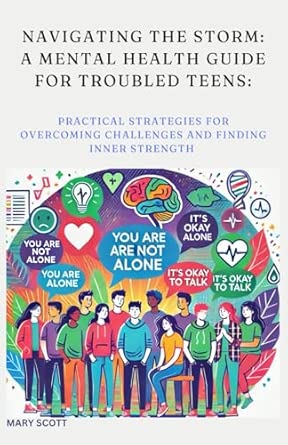 Amazon.com: Navigation the Storm: A Mental Health Guide for Troubled ...