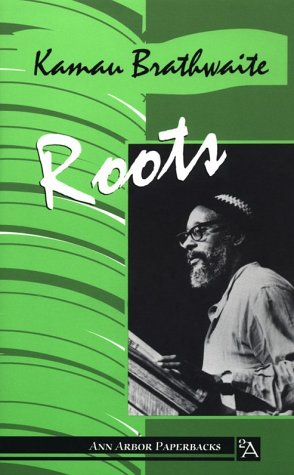 Roots (Ann Arbor Paperbacks): Brathwaite, Kamau: 9780472065448: Amazon ...