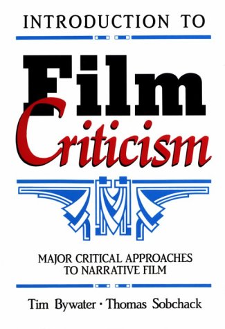 Amazon.com: Introduction to Film Criticism: Major Critical Approaches ...
