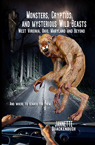 Monsters, Cryptids, and Mysterious Wild Beasts: West Virginia, Ohio ...