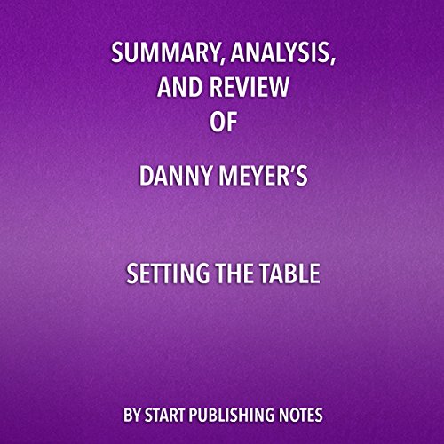 Amazon.co.jp: Summary, Analysis, and Review of Danny Meyer's Setting ...